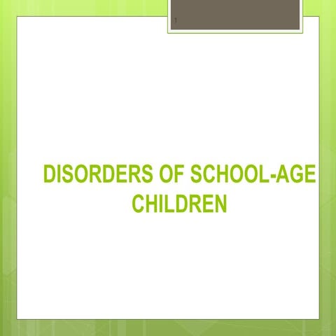 Nursing Care of Family with School age Disorders.pptx