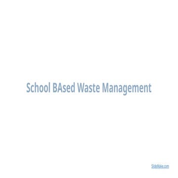 School BAsed Waste Management program.pptx