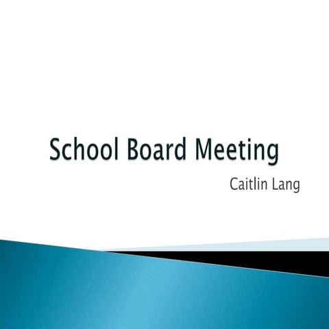 School Board Meeting Pptx