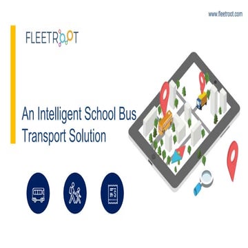 Fleetroot Intelligent School Transport Automation | PPTX