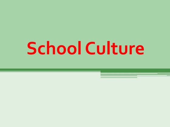 SCHOOL CULTURE.pptx