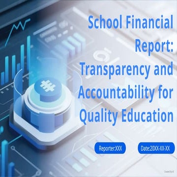 School Financial Report_ Transparency and Accountability for Quality ...