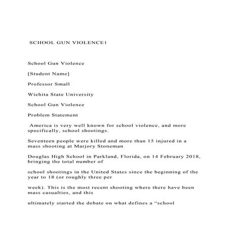 SCHOOL GUN VIOLENCE1 School Gun Violence [Student.docx