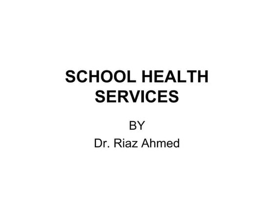 School health service ppt | PPTX | Children\'s Health | Healthy Living