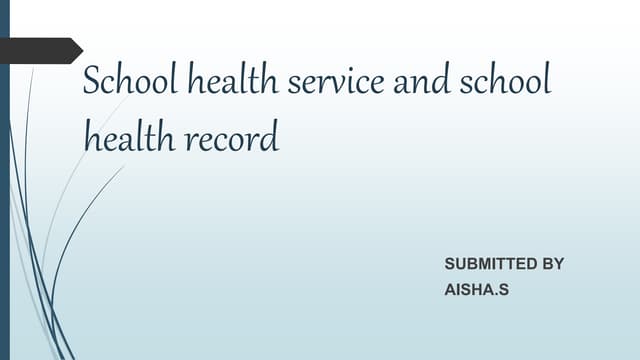 School health service ppt | PPTX