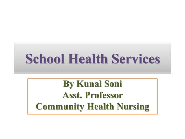 School health service ppt | PPTX