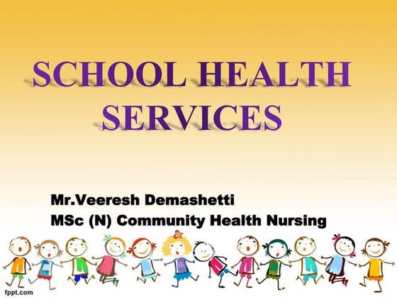 School health service ppt | PPTX | Children\'s Health | Healthy Living