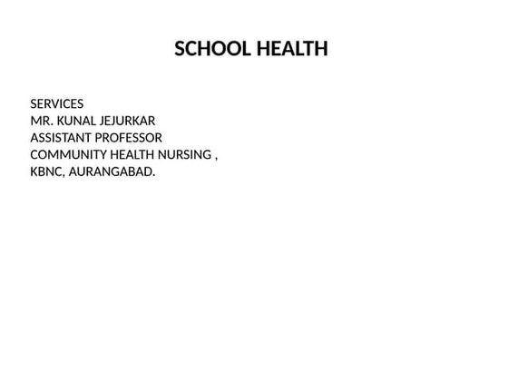 School health service ppt | PPTX | Children\'s Health | Healthy Living