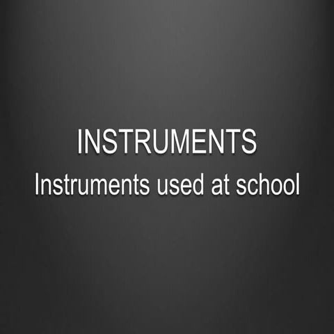 School instruments | PPTX