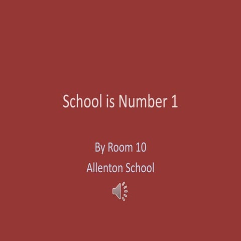 School is number 1 | PPTX