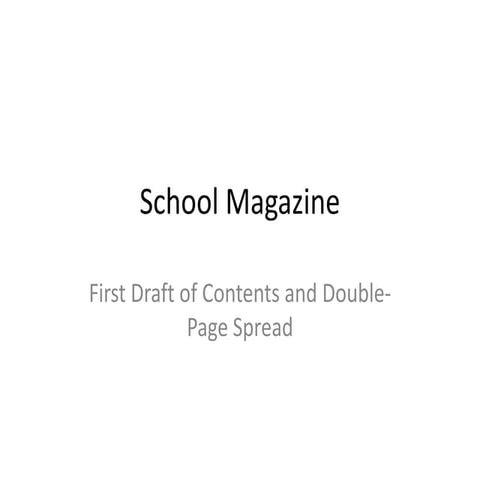 School magazine: Contents and Article Drafts | PPTX