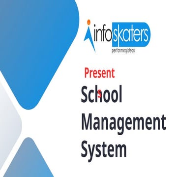 School Management System developed by infoskaters | PPTX | Education