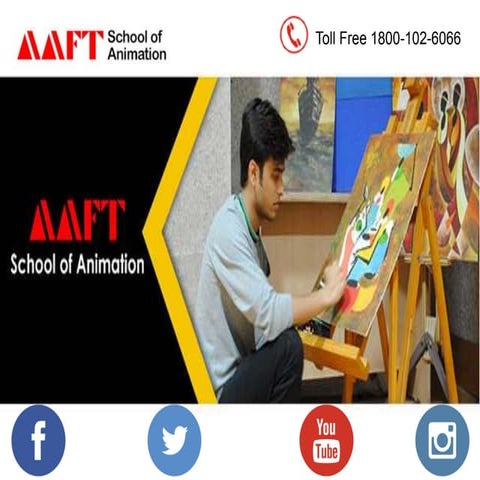 AAFT - Best Animation Institutes in India | PPT