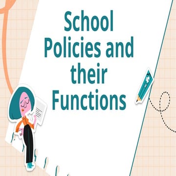 School Policies and Their Functions School Policies and Their Functions ...