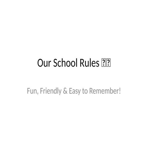 School_Rules_KidFriendly_Presentation.pptx