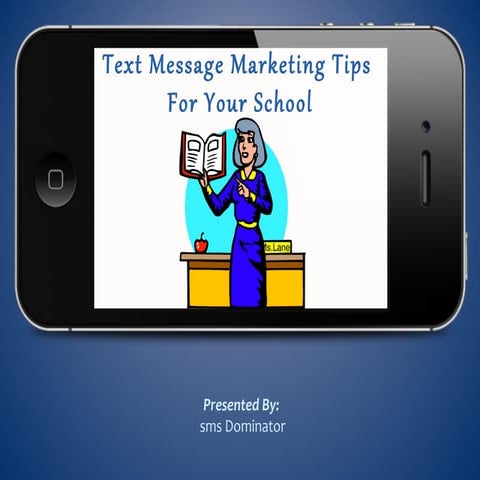 Text Message Marketing For Schools | PPT