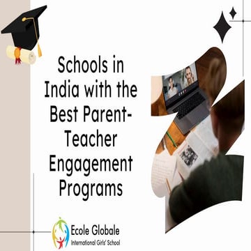 Schools in India with the Best Parent-Teacher Engagement Programs.pdf