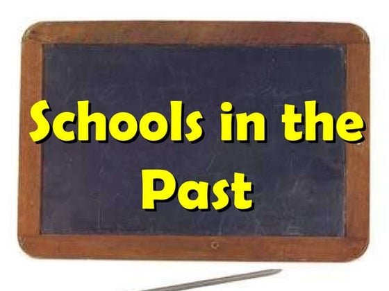 Schools then and now | PPT