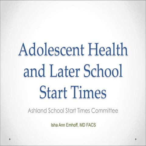 Adolescent Health and Later School Start Times | PPT