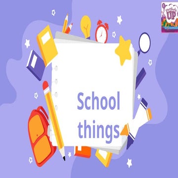School things.pptx for the younger students | PPTX