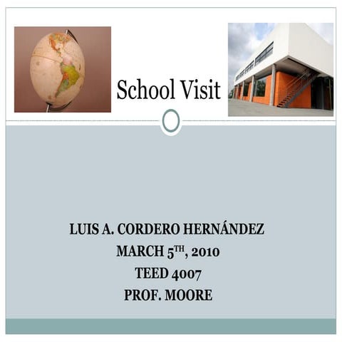 School visit | PPT | Education