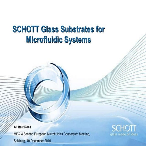 SCHOTT Glass Substrates for Microfluidic Applications | PPT