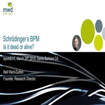 Schrodinger's BPM | PPTX
