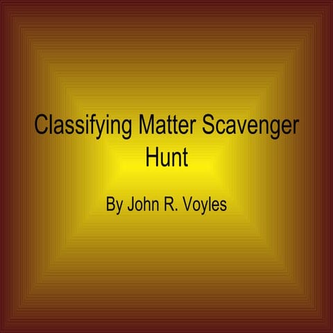 classifying matter scavenger hunt | PPTX