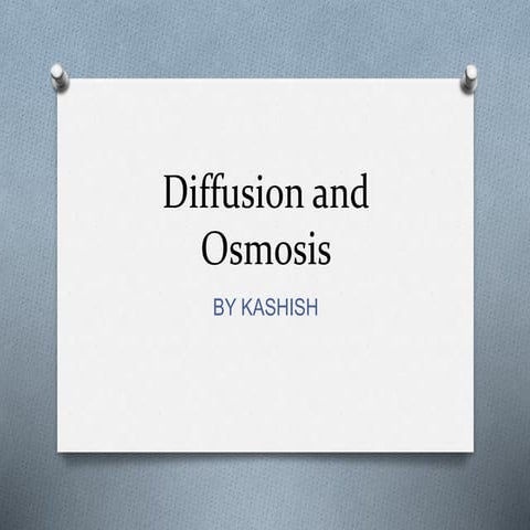 diffusion& osmosis | PPTX