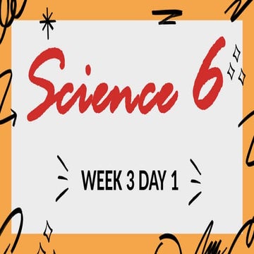 GRADE 6 SCIENCE-6-WEEK-3.pptx POWERPOINTLESSON | PPTX