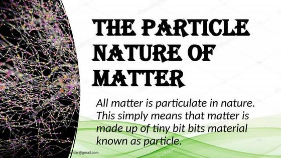 Particle Theory of Matter | PPT | Chemistry | Science
