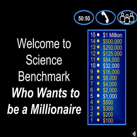 Science Benchmark 1 Millionaire | PPT