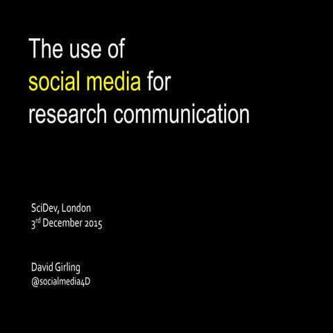 Social Media for Research Communication - Talk at SciDev | PPT