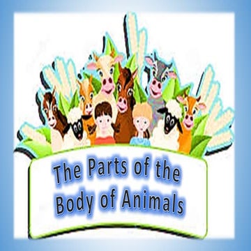 Body Parts of Animals and their Functions.pptx