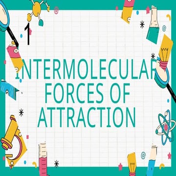 Intermolecular Forces of Attraction(IMFA).pptx
