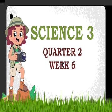 SCIENCE-3-Q2-W6D1.pptxjsjsbdbshsjsjdjdjs | PPTX