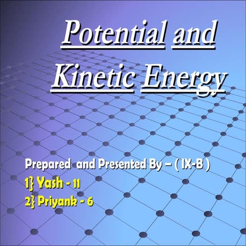 Potential and kinetic energy | PPT