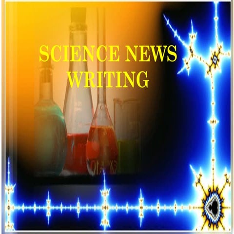 Journalism SCIENCE-NEWS-WRITING-eric (3).ppt