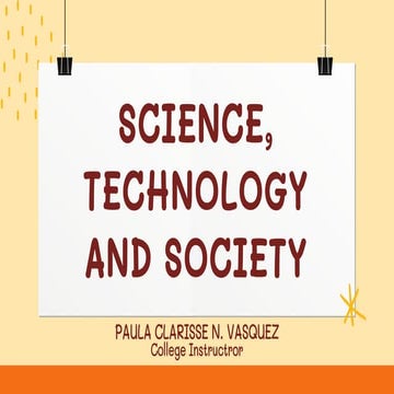 Science, Our Technology and Our Society's | PDF