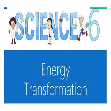 SCIENCE-WEEK-4-ENERGY-TRANSFORMATION.pptx