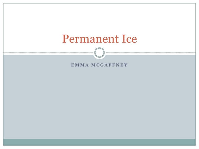 The Biome Permanent Ice | PPTX