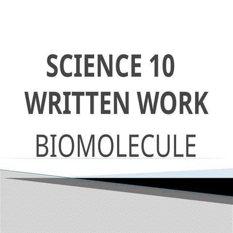 SCIENCE 10 written work biomolecule.pptx