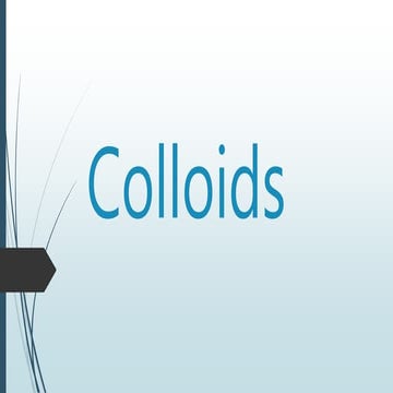 colloids | PPTX | Physics | Science