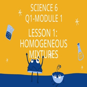 homogeneous mixtures module 1 quarter 1 science 6 | PPT