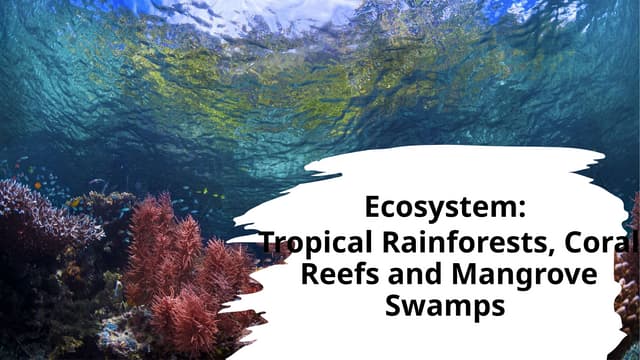 Science6 Q2 week 9 Day 2- Rainforest,Coral Reef and Mangrove swamp (1).pptx