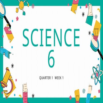 Science 6 MELC Based Quarter 1 Week 1 Day 1 Lesson | PPTX