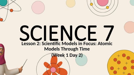 matatag curriculum_use of models_sci 7.pptx | Chemistry | Science