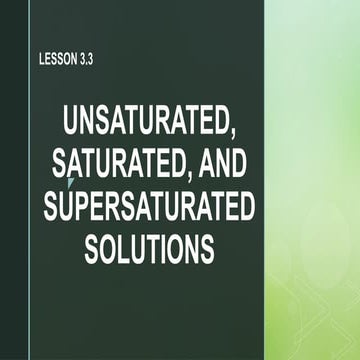 SCIENCE 7 LESSON, Saturated, Unsaturated and Supersaturated | PPTX