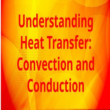 SCIENCE 7 Q3 10 Understanding Heat Transfer_ Convection and Conduction.pptx