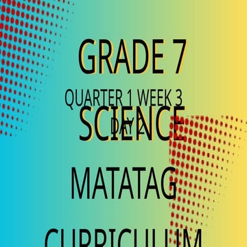 Science 7 Week 3 Day2 MATATAG CURRICULUM (1).pptxSCIENCE | PPTX